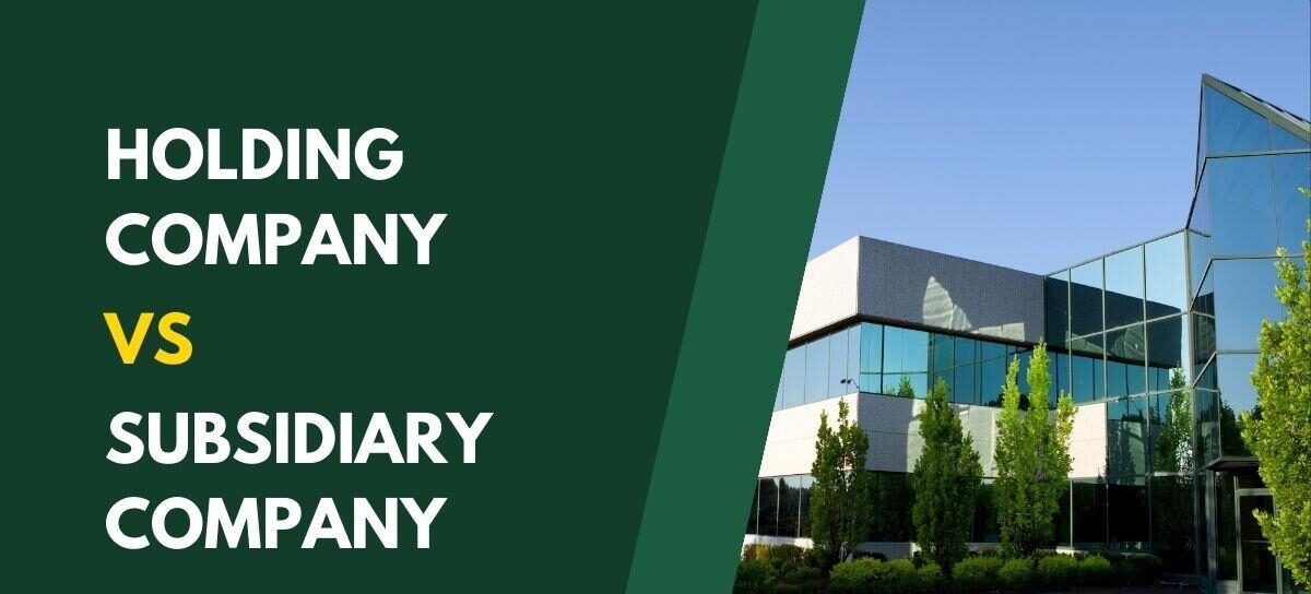 Understanding the Difference Between Holding and Subsidiary Companies ... Understanding the Difference Between Holding and Subsidiary Companies ...